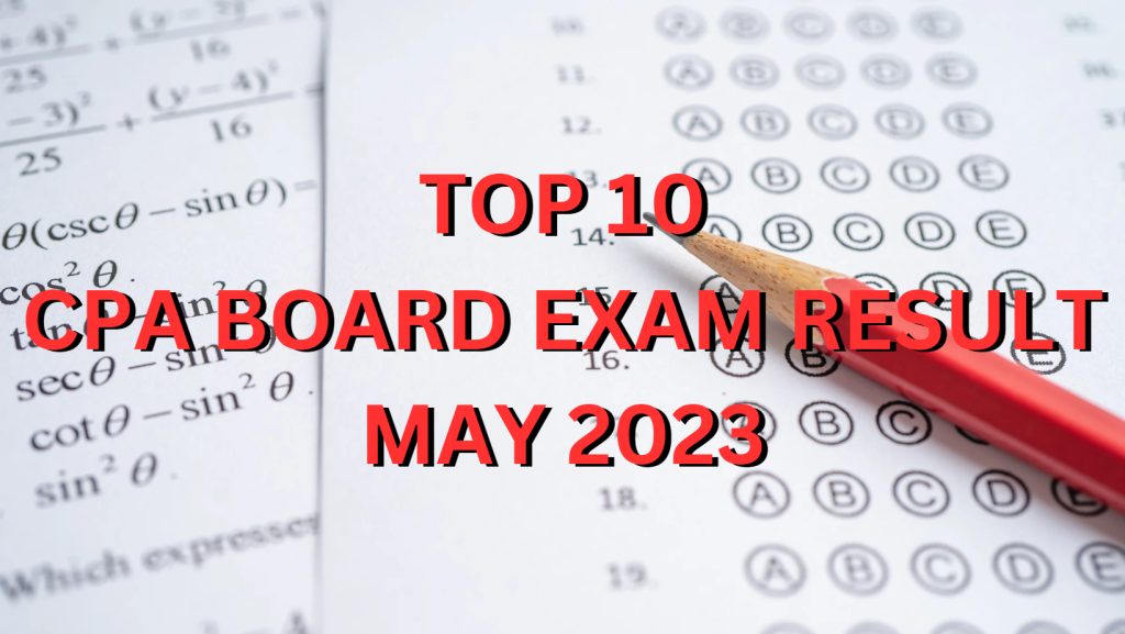 TOP 10 CPA BOARD PASSERS MAY 2023 RESULT - AttractTour TOP 10 CPA BOARD PASSERS MAY 2023 RESULT - AttractTour